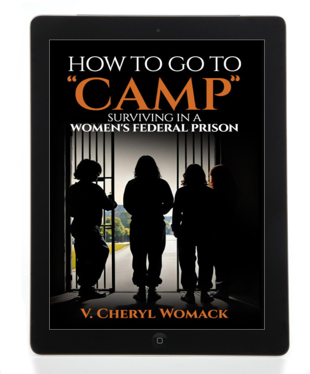 How To Go To "Camp": Surviving in a Women's Federal Prison – Tremendous ...