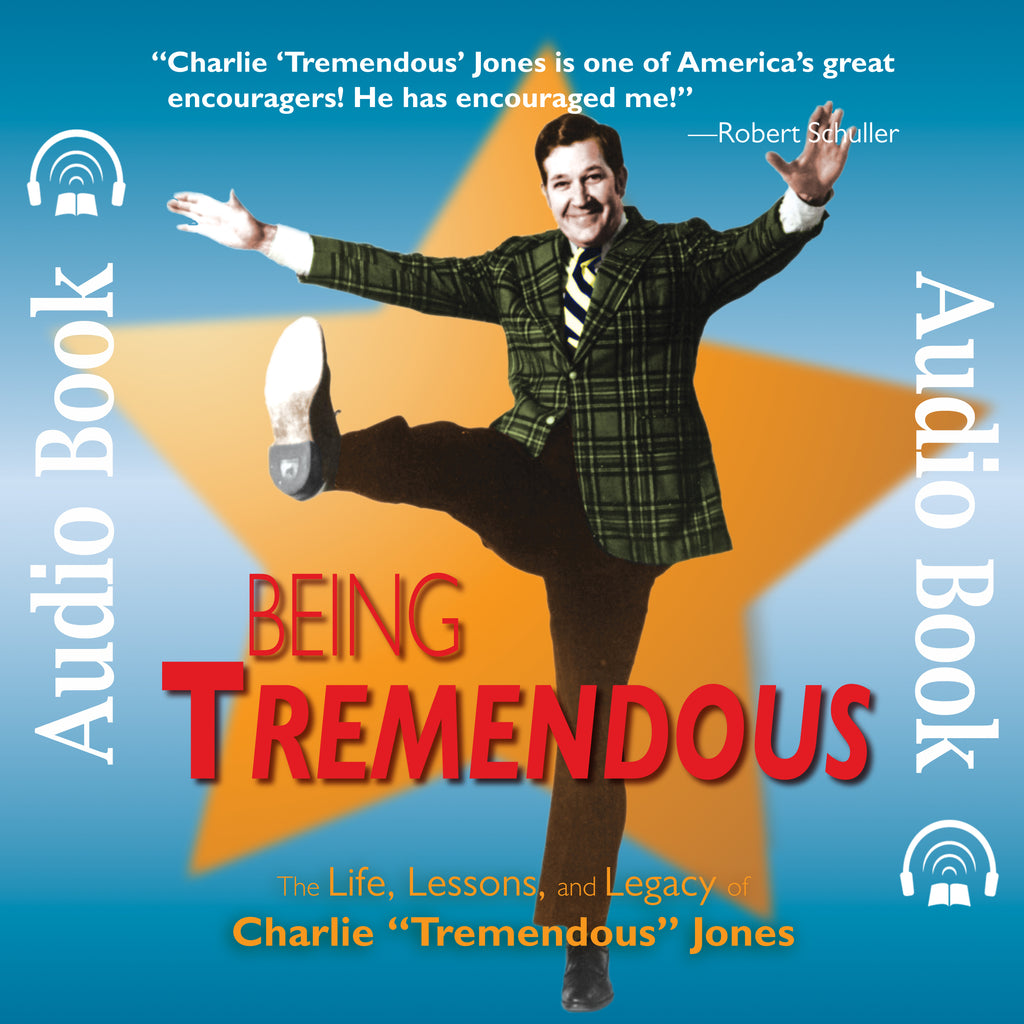 Being Tremendous: The Life, Lessons, and Legacy of Charlie "Tremendous ...