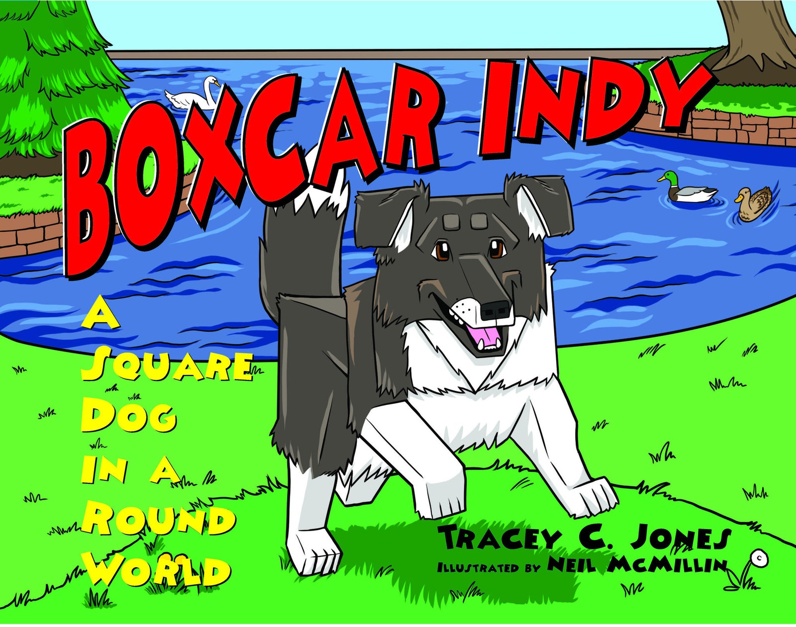 Boxcar Indy: A Square Dog in a Round World – Tremendous Leadership