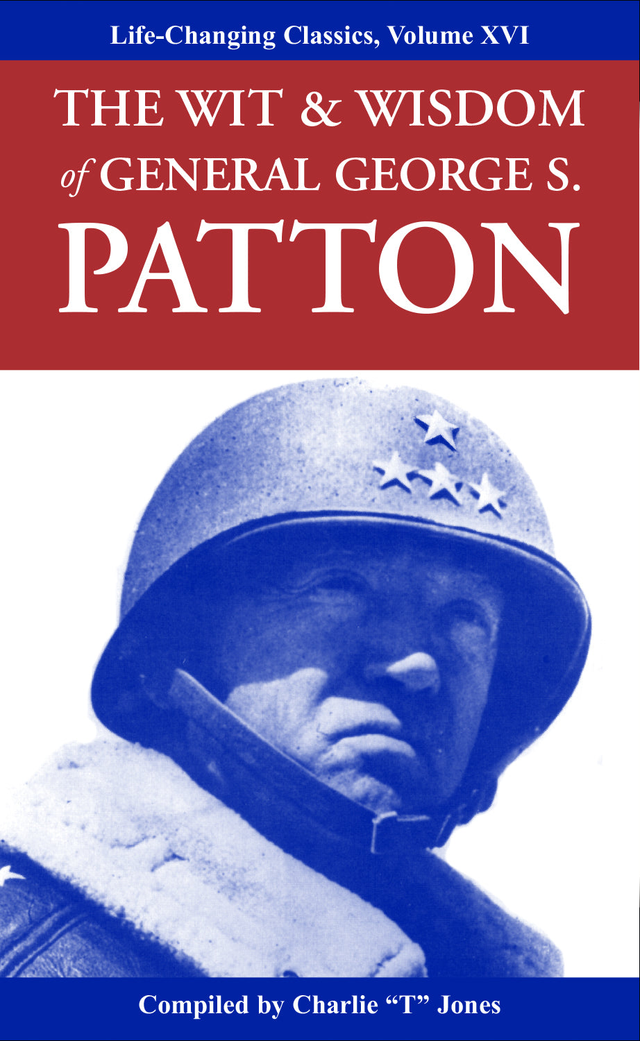 Wit and Wisdom of General George S. Patton: Laws of Leadership Series ...